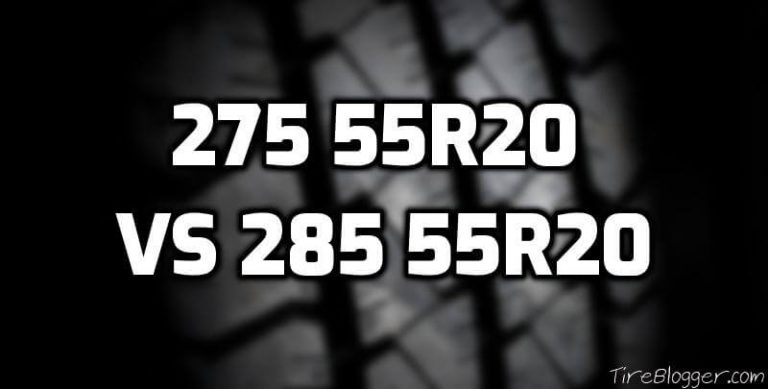 275/55r20 vs 285/55r20 Tire Size - Comparison TABLE