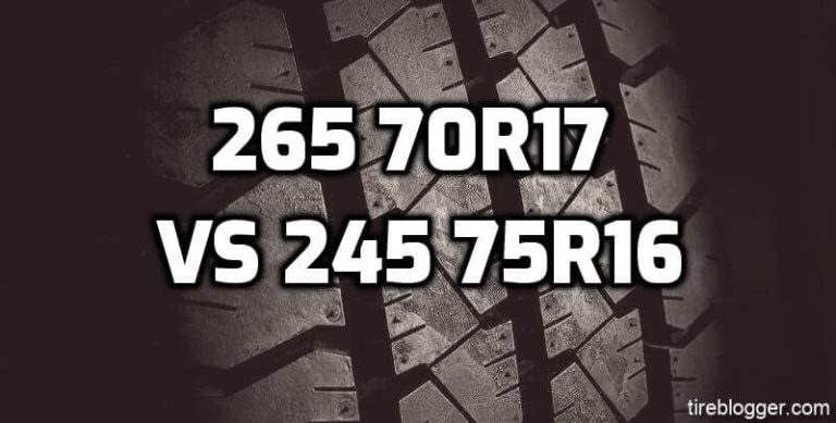 Tire Size 245/75r16 vs 265/70r17 - Comparison TABLE
