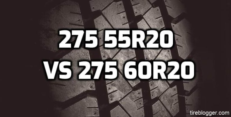 Tire Size 275/60r20 vs 275/55r20 - Comparison TABLE