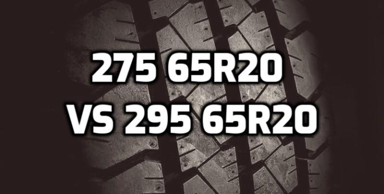 Tire Size 275/65r20 vs 295/65r20 - Comparison TABLE